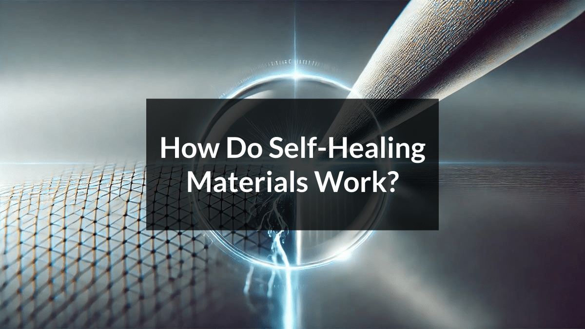 How Do Self-Healing Materials Work? - Curiosity Unlocked