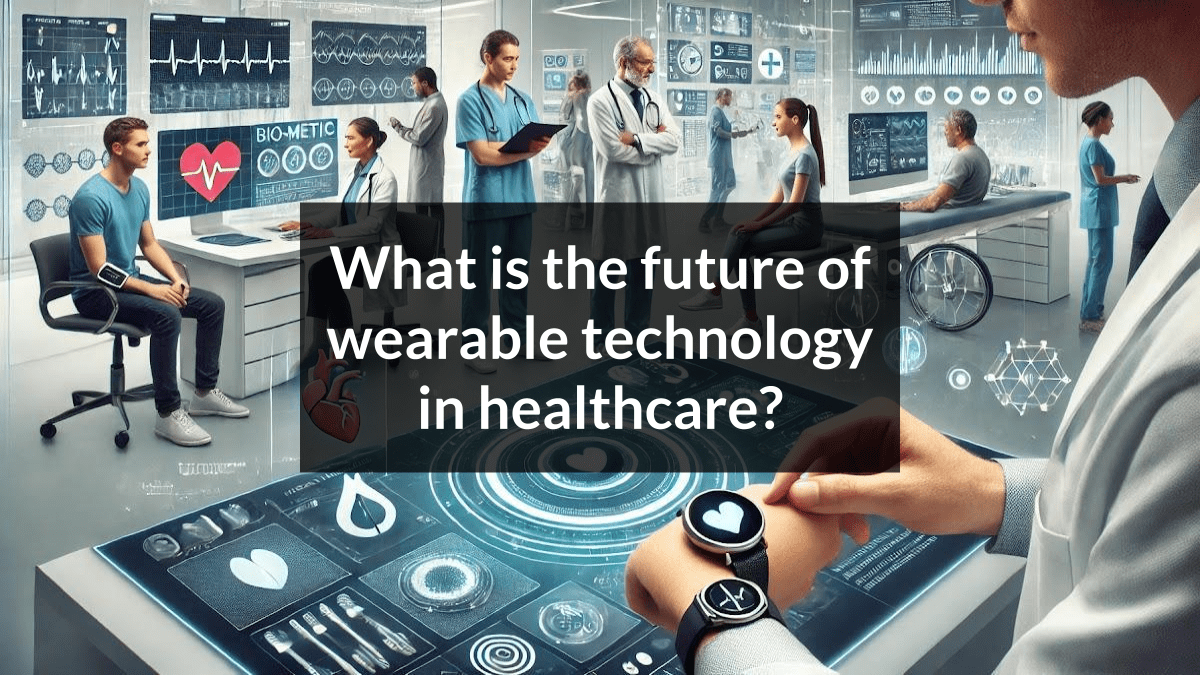 What is the future of wearable technology in healthcare? - Curiosity ...