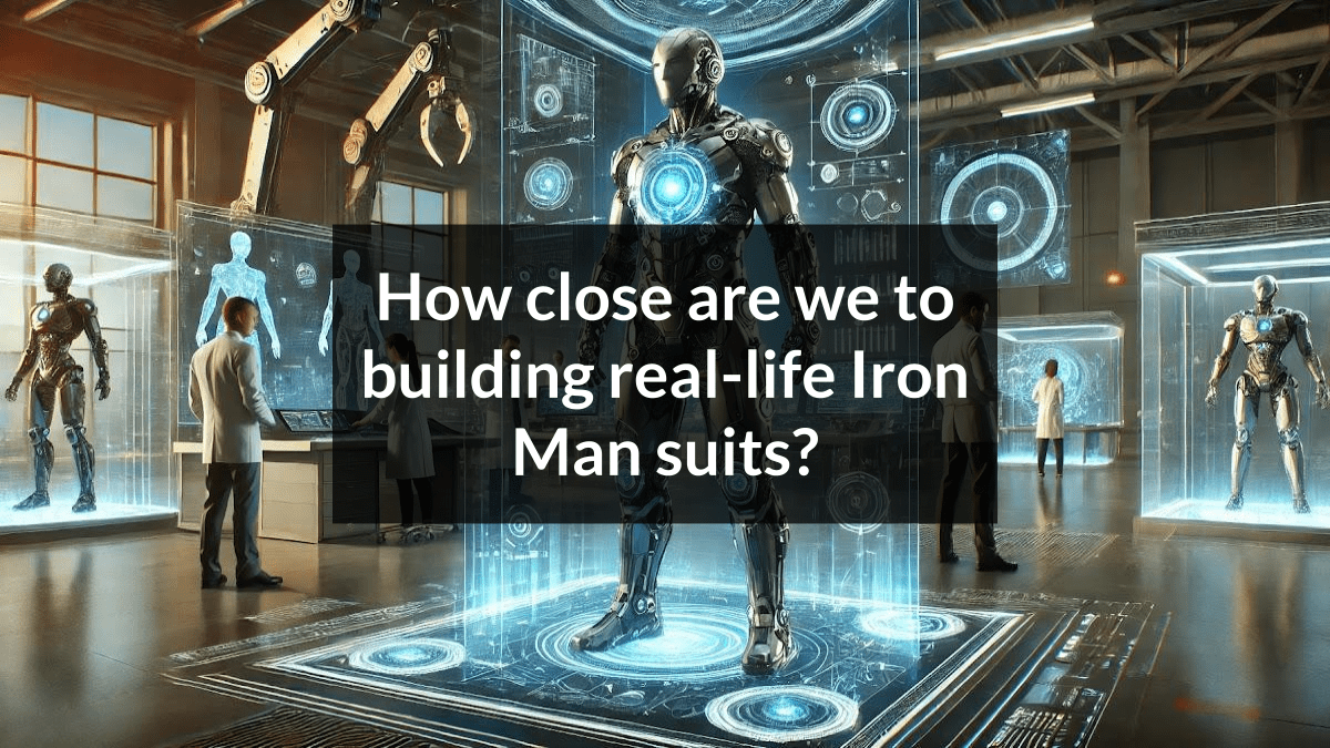 How close are we to building real-life Iron Man suits? - Curiosity Unlocked