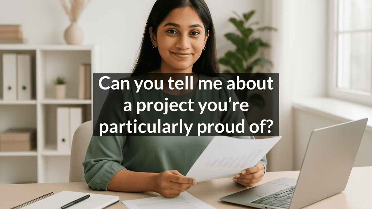 Can you tell me about a project you’re particularly proud of ...