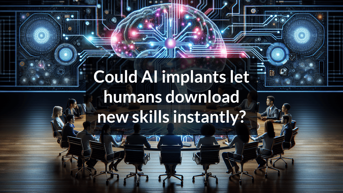 Could AI implants let humans download new skills instantly? - Curiosity ...