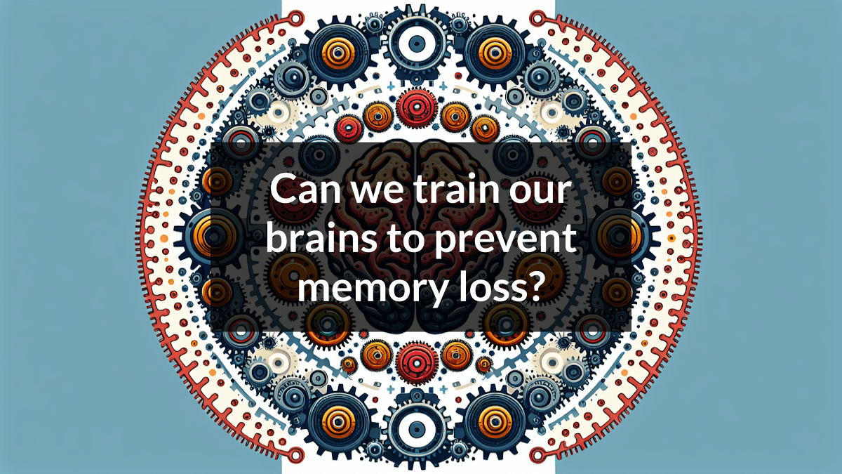Can we train our brains to prevent memory loss? - Curiosity Unlocked