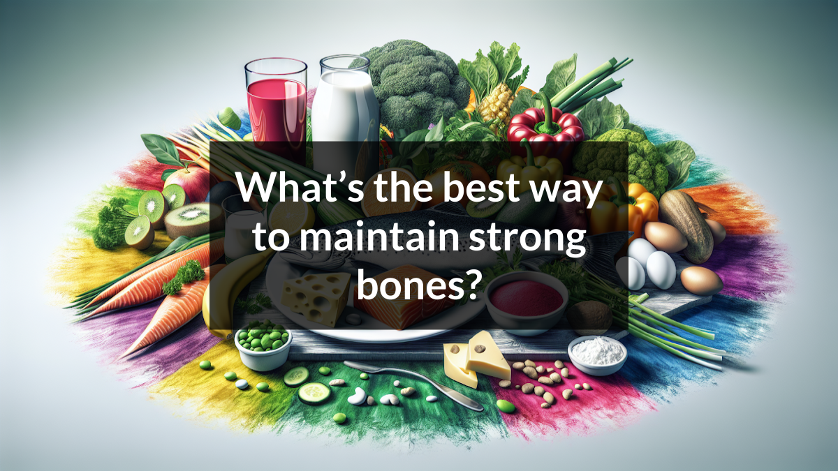 What’s the best way to maintain strong bones? - Curiosity Unlocked