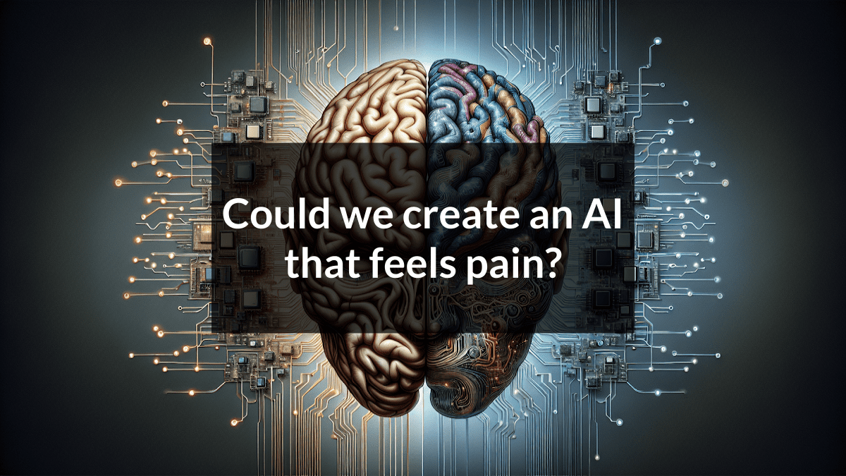 Could we create an AI that feels pain? - Curiosity Unlocked